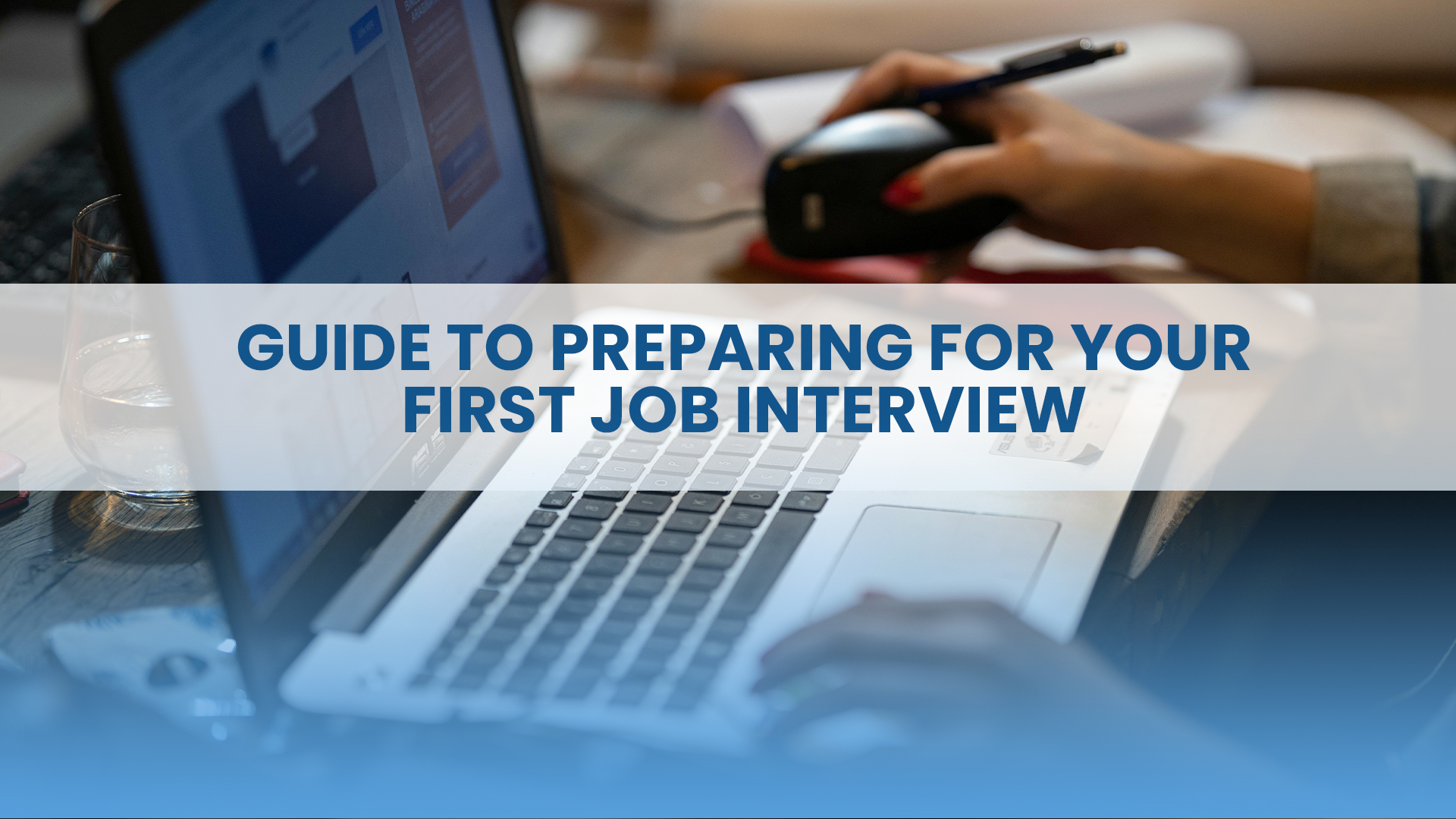 Guide to preparing for your first job interview - Graduates